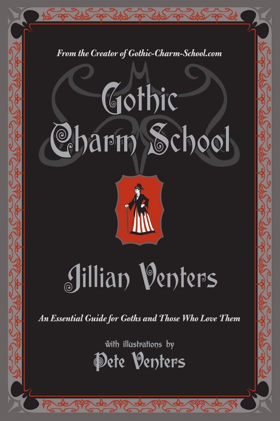 Gothic Charm School: An Essential Guide for Goths and Those Who Love ...